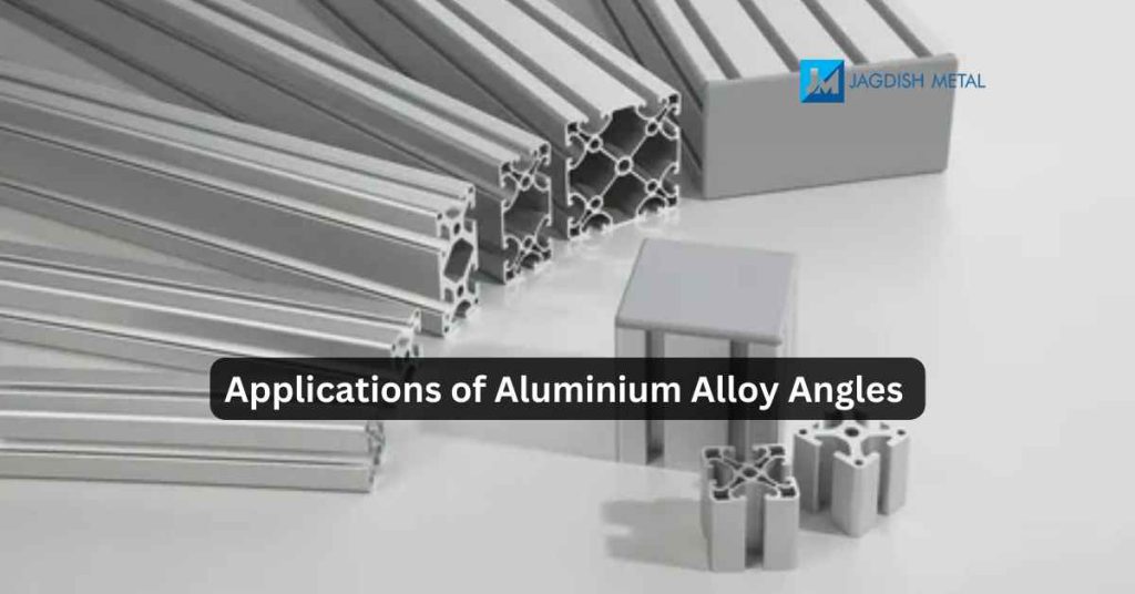 Applications of Aluminium Alloy Angles
