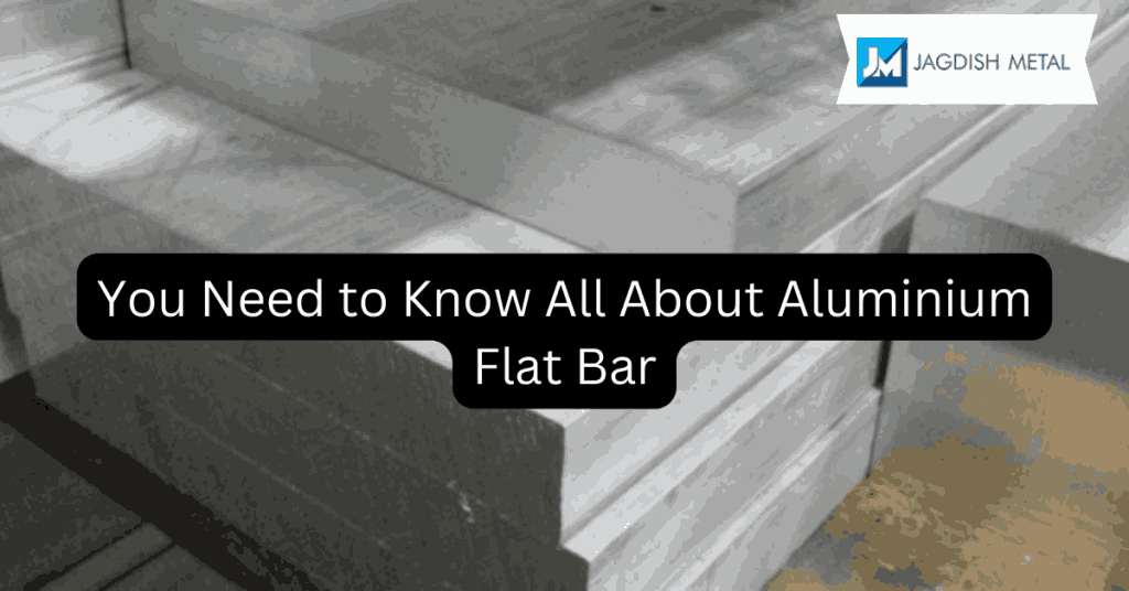 You Need to Know All About Aluminium Flat Bar